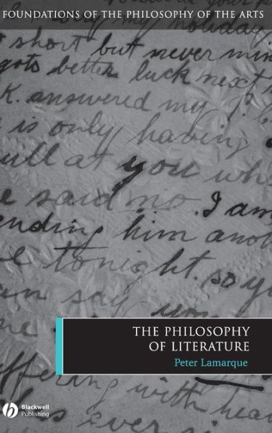 The Philosophy of Literature / Edition 1 by Peter Lamarque ...