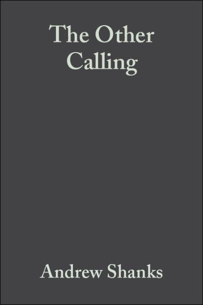 The Other Calling: Theology, Intellectual Vocation and Truth / Edition ...