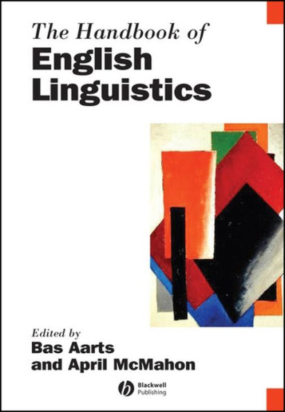 The Handbook of English Linguistics by Bas Aarts, Paperback | Barnes ...