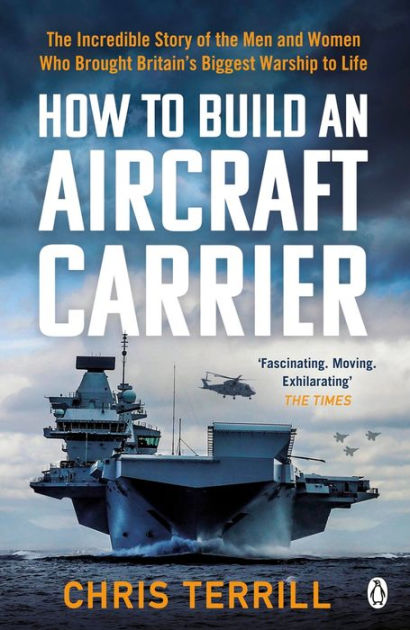 How to Build an Aircraft Carrier by Chris Terrill, Paperback | Barnes ...