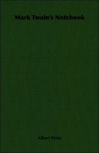 Mark Twain's Notebook by Albert Paine, Paperback | Barnes & Noble®