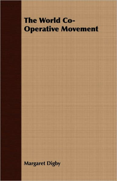 The World Co-Operative Movement by Margaret Digby, Paperback | Barnes ...