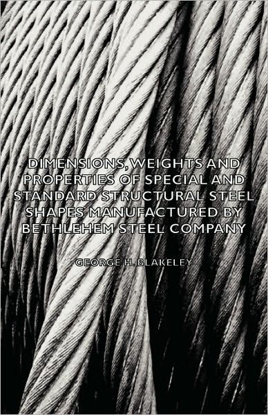 Dimensions, Weights and Properties of Special and Standard Structural ...