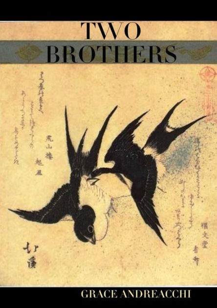 TWO BROTHERS by Grace Andreacchi, Paperback | Barnes & Noble®