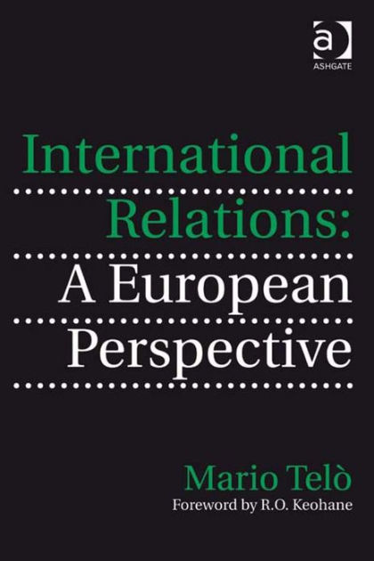 International Relations: A European Perspective by Mario Telò | eBook ...