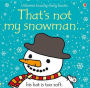 That's Not My Snowman by Fiona Watt, Hardcover | Barnes & Noble®