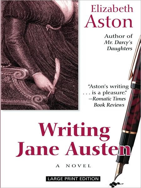 Writing Jane Austen by Elizabeth Aston, Paperback | Barnes & Noble®