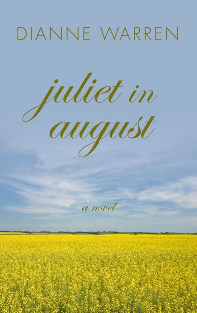 Juliet in August by Dianne Warren | NOOK Book (eBook) | Barnes & Noble®