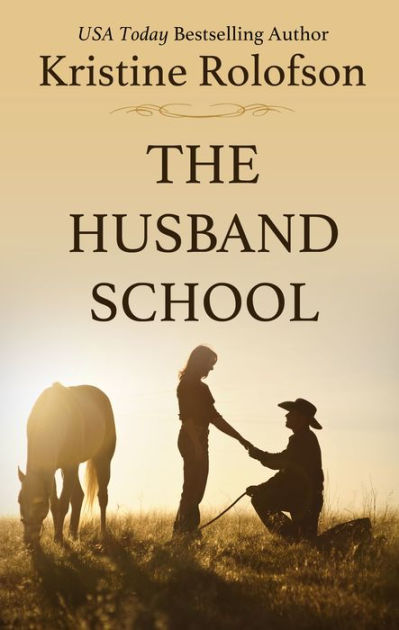 The Husband School by Kristine Rolofson | eBook | Barnes & Noble®