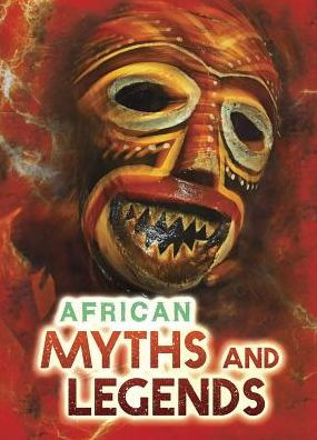 African Myths and Legends by Catherine Chambers, Paperback | Barnes ...