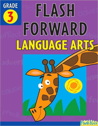 Flash Forward Language Arts: Grade 3 (Flash Kids Flash Forward) by ...