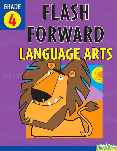 Flash Forward Language Arts: Grade 4 (Flash Kids Flash Forward) by ...