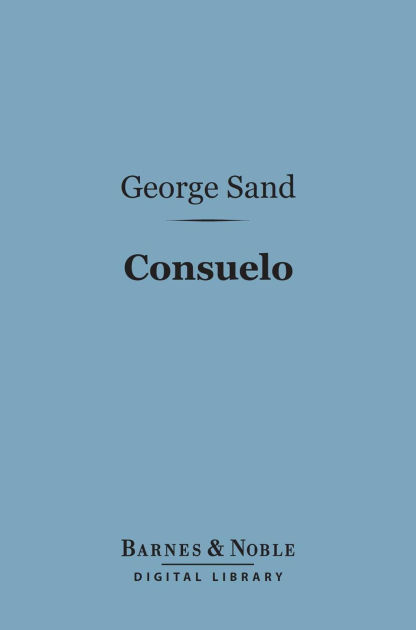 Consuelo by George Sand, Paperback | Barnes & Noble®