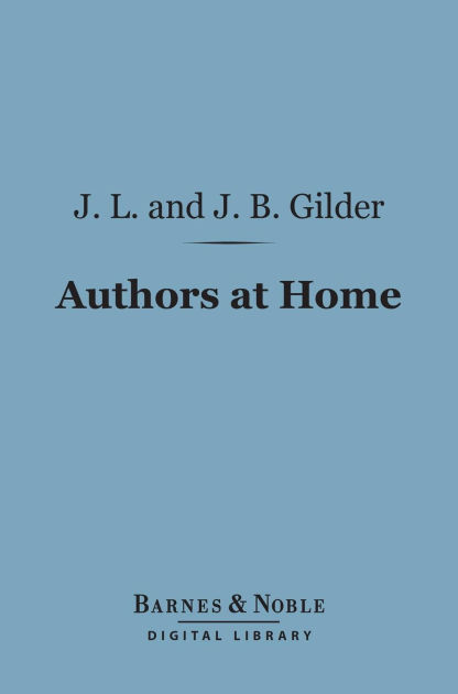 Authors at Home (Barnes & Noble Digital Library) by Joseph Benson ...