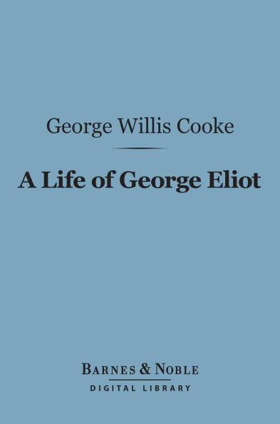 A Life of George Eliot (Barnes & Noble Digital Library) by George ...