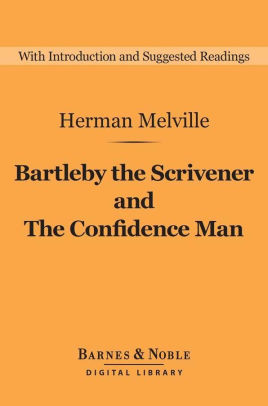 Bartleby the Scrivener and The Confidence Man (Barnes & Noble Digital ...