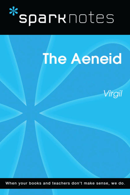 The Aeneid (SparkNotes Literature Guide) by SparkNotes, Virgil | eBook ...