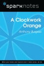A Clockwork Orange (SparkNotes Literature Guide) by SparkNotes | eBook ...