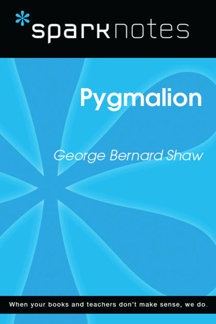 Pygmalion (SparkNotes Literature Guide) by SparkNotes | eBook | Barnes ...
