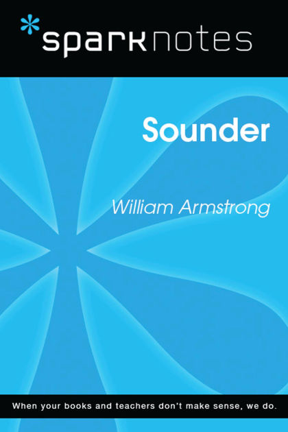 Sounder (SparkNotes Literature Guide) by SparkNotes | eBook | Barnes ...