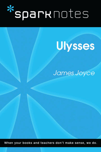 Ulysses (SparkNotes Literature Guide) by SparkNotes, James Joyce ...