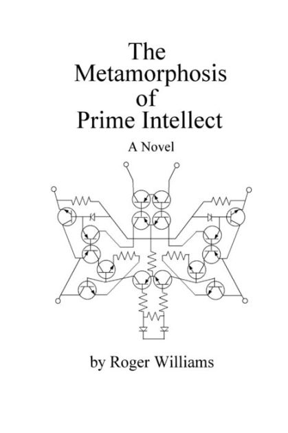 The Metamorphosis of Prime Intellect by Roger Williams, Paperback ...