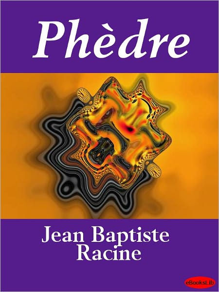 Phedre by Jean Racine | eBook | Barnes & Noble®