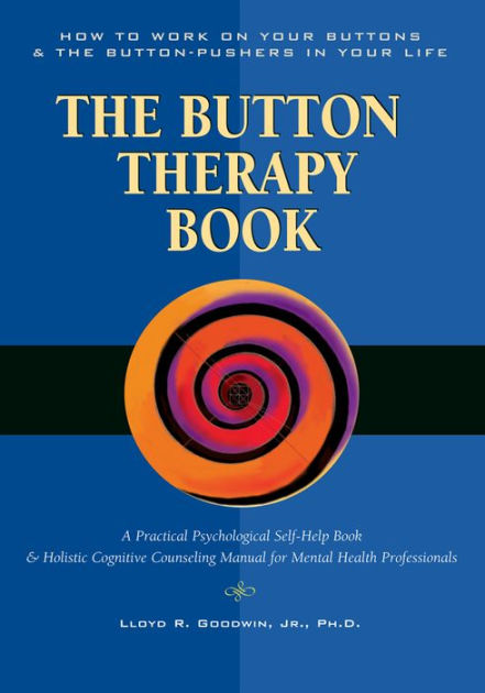 Button Therapy: The Button Therapy Book: How to Work on Your Buttons ...