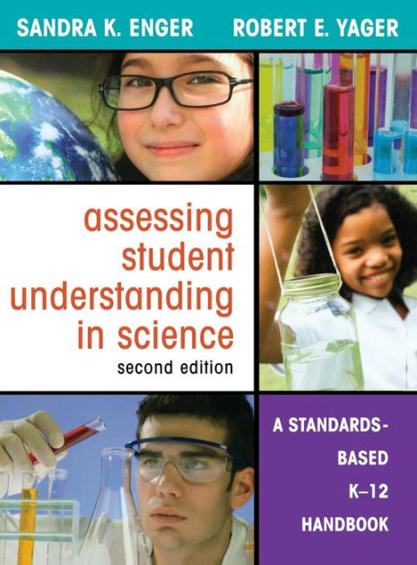 Assessing Student Understanding in Science: A Standards-Based K-12 ...