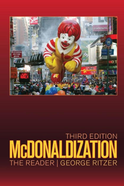 McDonaldization: The Reader by George Ritzer, Paperback | Barnes & Noble®
