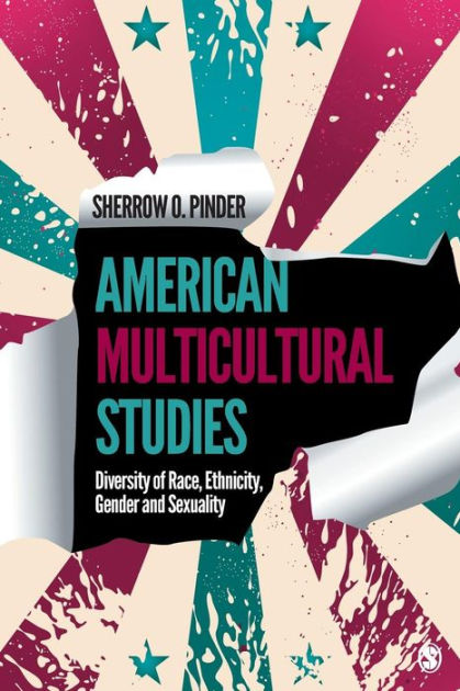 American Multicultural Studies: Diversity of Race, Ethnicity, Gender ...