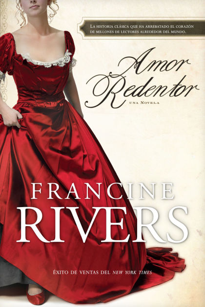 Amor redentor: Una novela by Francine Rivers, Paperback | Barnes & Noble®