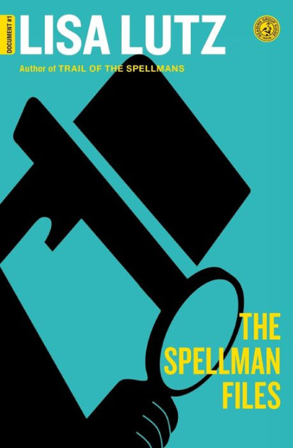 The Spellman Files (Spellman Files Series #1) by Lisa Lutz, Paperback ...
