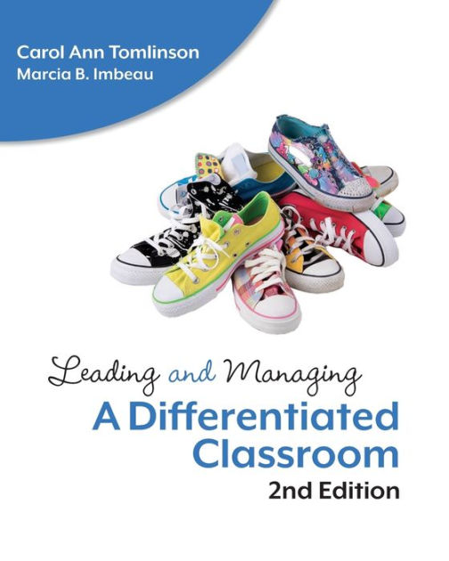 Leading and Managing a Differentiated Classroom by Carol Ann Tomlinson ...