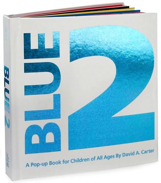 Blue 2: A Pop-up Book for Children of All Ages by David A. Carter, Pop ...