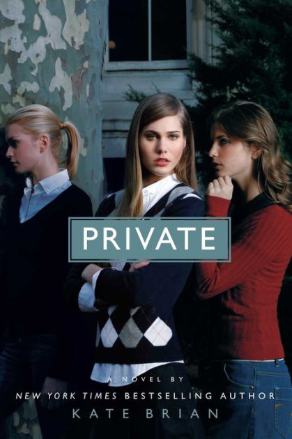 Private (Private Series #1) by Kate Brian, Paperback | Barnes & Noble®