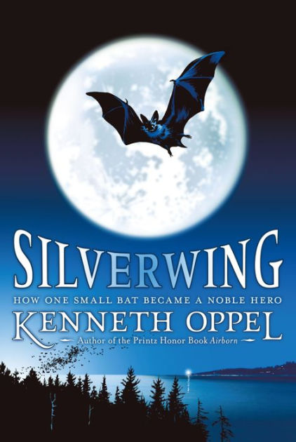 Silverwing (Silverwing Series #1) by Kenneth Oppel, Paperback | Barnes ...