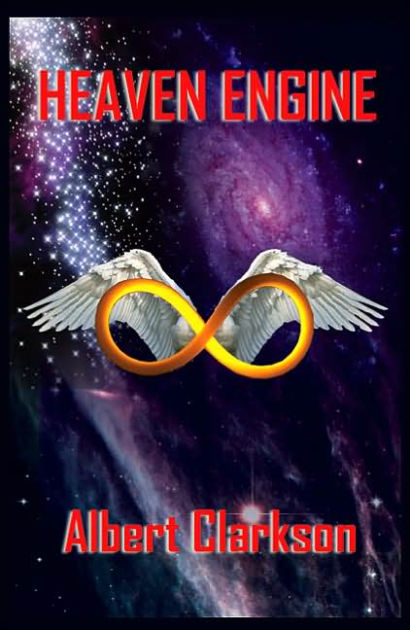 HEAVEN ENGINE by Albert Clarkson | eBook | Barnes & Noble®