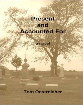 Present and Accounted For by Tom Oestreicher, Paperback | Barnes & Noble®