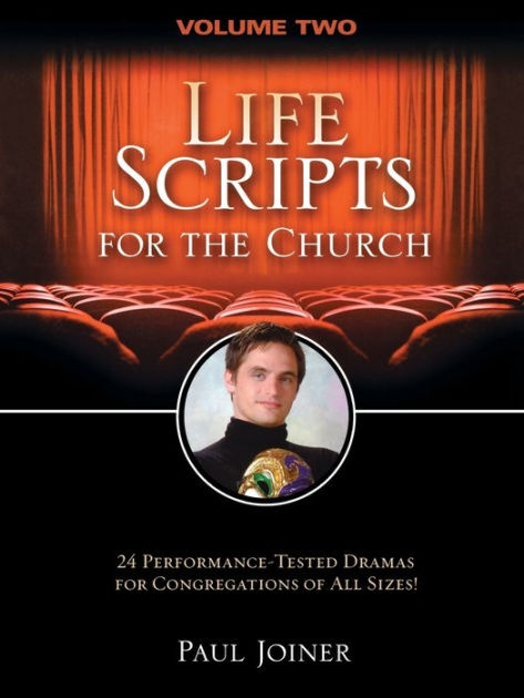 Life Scripts for the Church: Volume II by Paul Joiner, Paperback ...