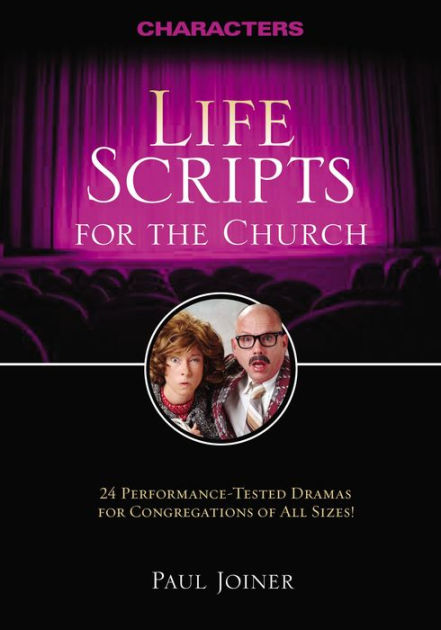Life Scripts for the Church: Characters by Paul Joiner, Paperback ...