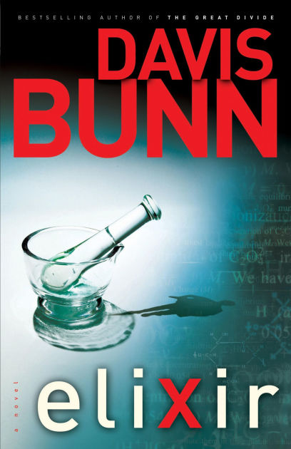 Elixir by Davis Bunn, Paperback | Barnes & Noble®