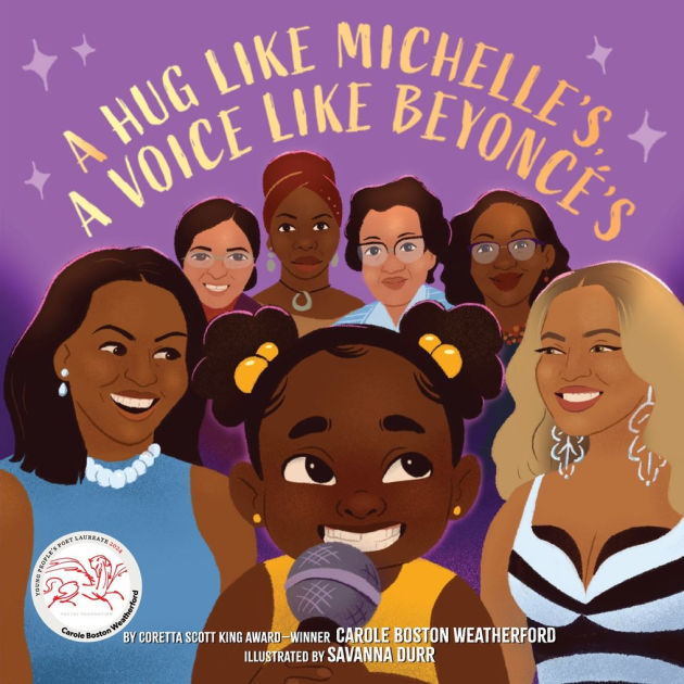 A Hug Like Michelle's, a Voice Like Beyoncé's: A Picture Book by Carole ...