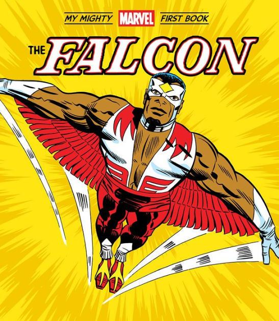 The Falcon: My Mighty Marvel First Book by Marvel Marvel Entertainment ...