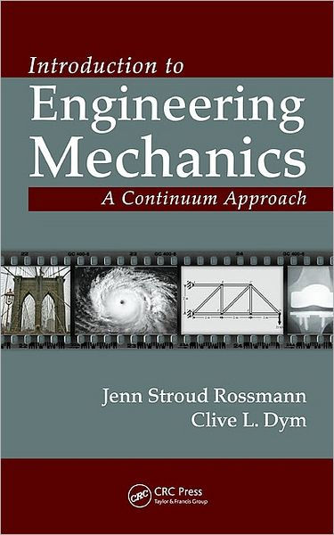 Introduction to Engineering Mechanics: A Continuum Approach by Clive L ...
