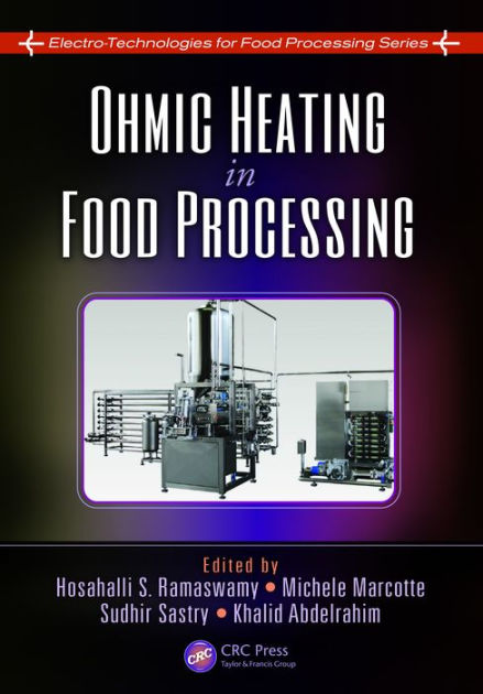 Ohmic Heating in Food Processing / Edition 1 by Hosahalli S. Ramaswamy ...