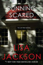 Running Scared by Lisa Jackson | NOOK Book (eBook) | Barnes & Noble®