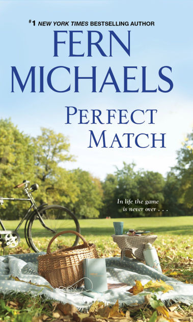 Perfect Match by Fern Michaels, Paperback | Barnes & Noble®