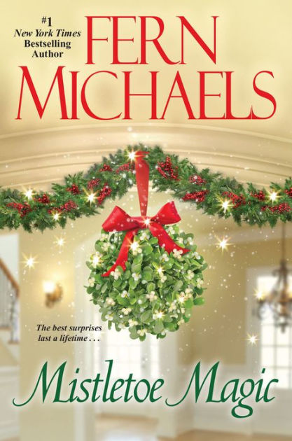 Mistletoe Magic by Fern Michaels | eBook | Barnes & Noble®