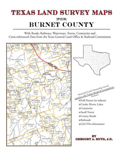 Texas Land Survey Maps for Burnet County by Gregory a Boyd J D ...